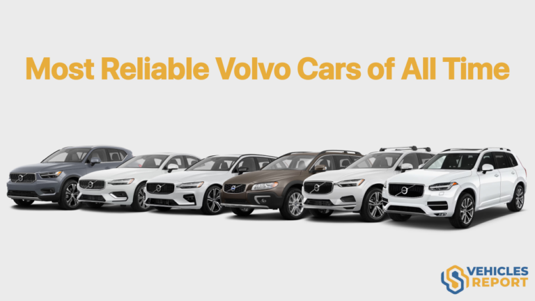 Top 7 Reliable Volvo cars of All Time: A Volvo Reliability Guide