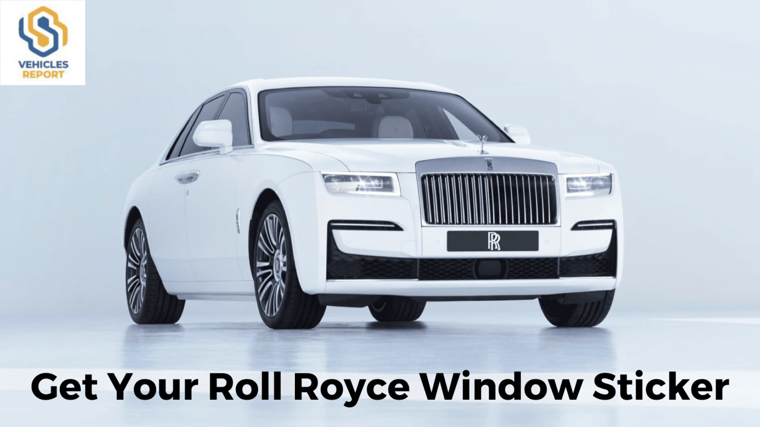 How to Get a Rolls Royce Window Sticker - Vehicles Report